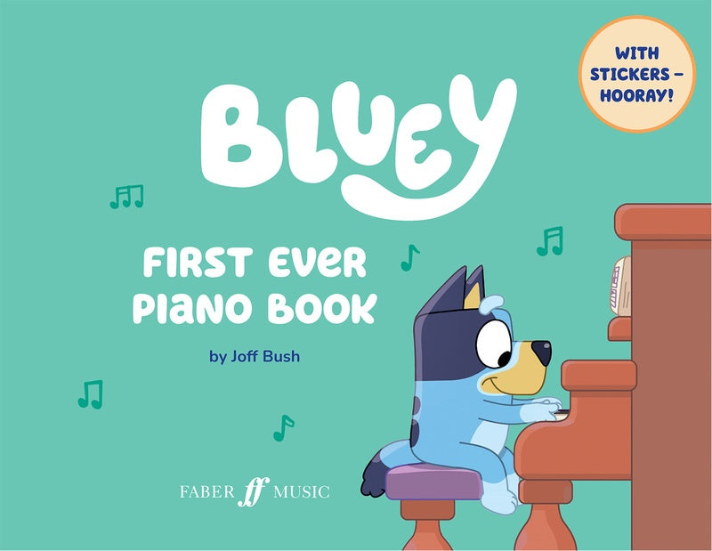 Bluey: First Ever Piano Book by Joff Bush — Engadine Music